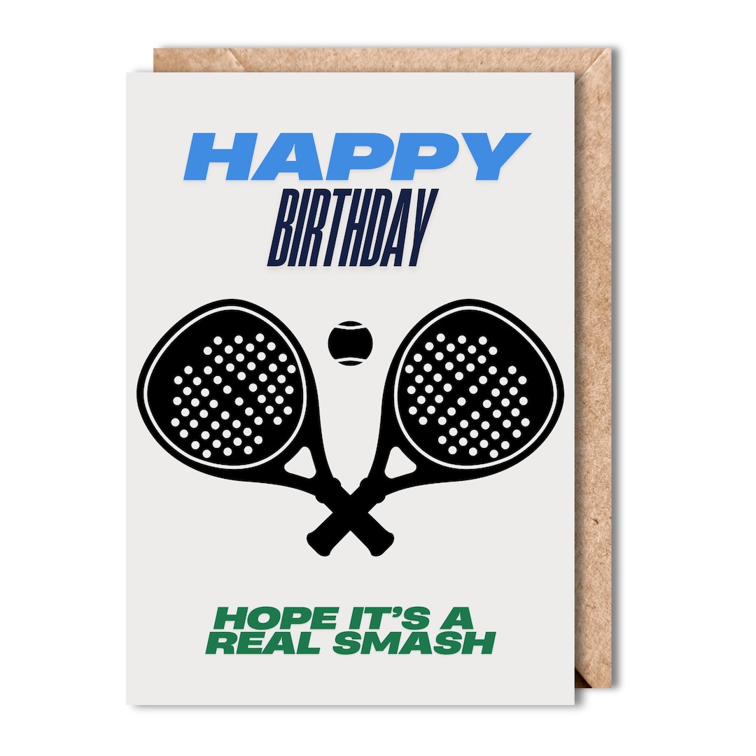 Padel Birthday Card - Padel Tennis Birthday Card - Hope It's a Real ...