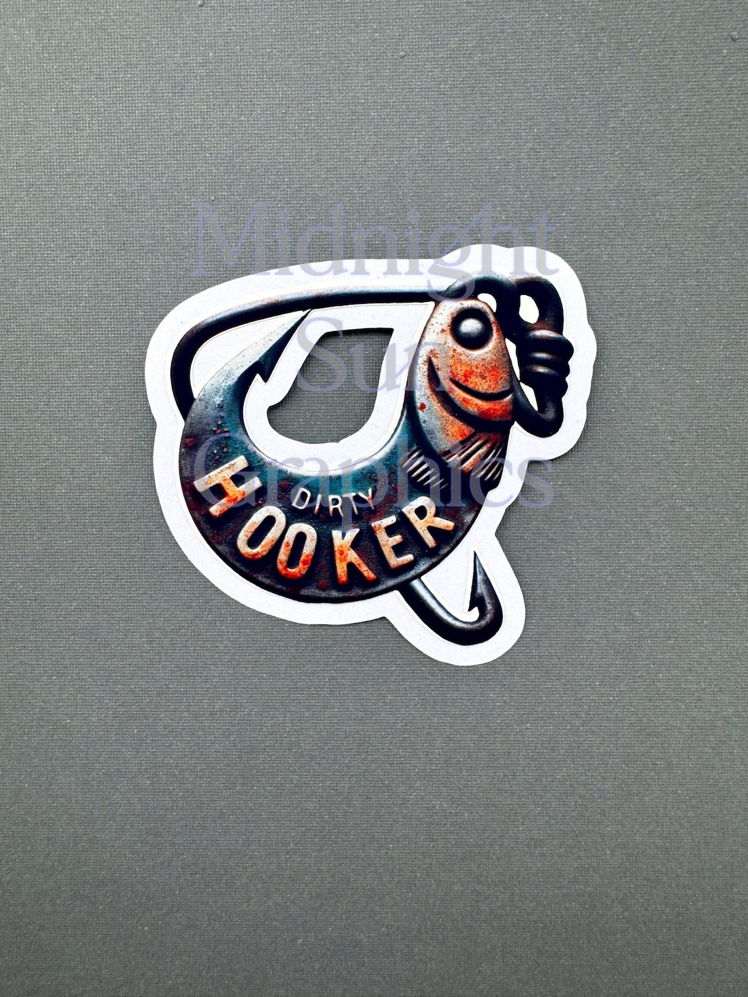 Dirty Hooker Sticker, Fishing Sticker, Fish Hook Sticker - Etsy
