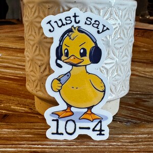 Just Say 10-4 Funny Dispatcher Sticker, Law Enforcement Dispatcher ...