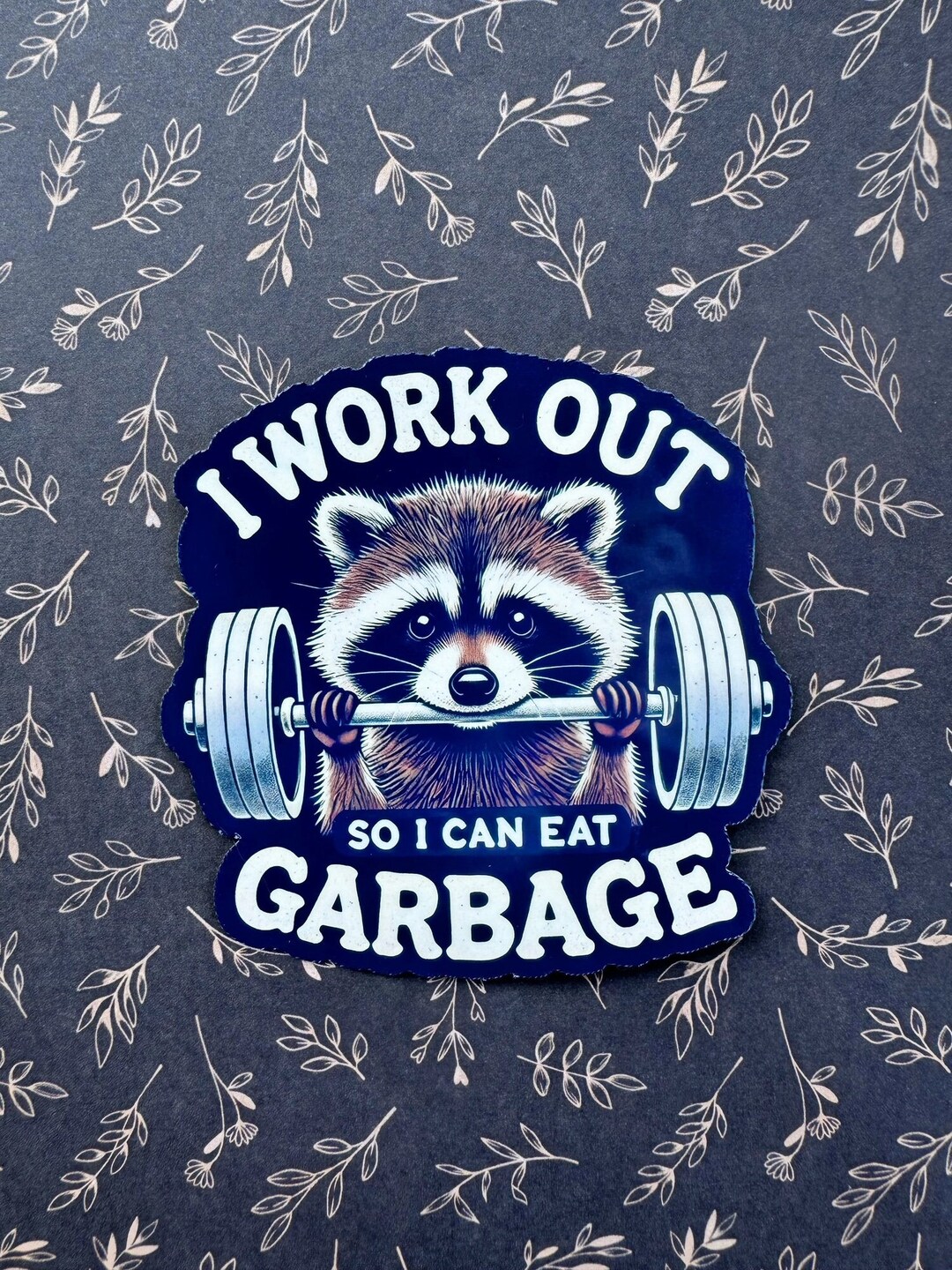 I Work Out so I Can Eat Garbage Sticker | Funny Sticker | Gym Sticker ...
