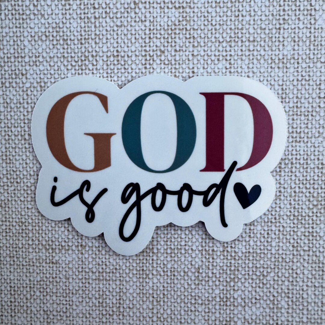 God is Good Sticker, Inspirational Stickers, Faith-based Gifts - Etsy