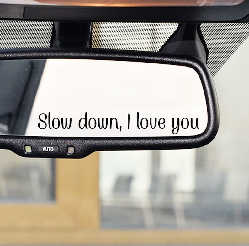 Slow Down I Love You Decal, Micro Decal, Vinyl Decal, Car Accessories ...