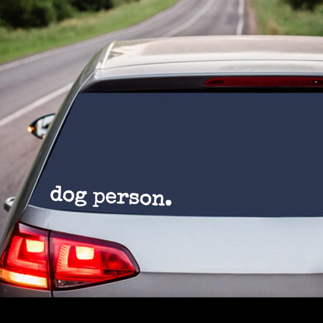 Dog Person Decal, Vinyl Decal, Custom Made Vinyl, Car Accessories ...