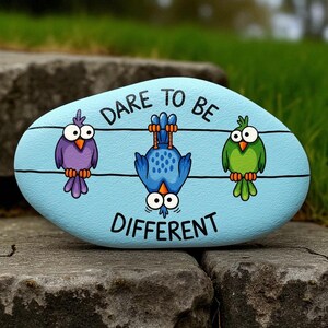 Dare to Be Different Painted Rock, Be Different Bird Rock, Handmade ...