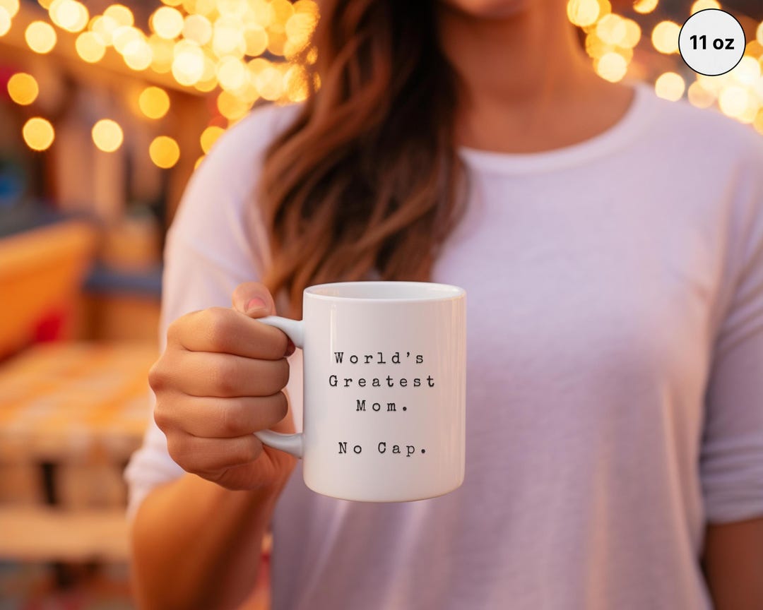 World's Greatest Mom - No Cap - Coffee Mug - Ceramic Mug - Parent of ...