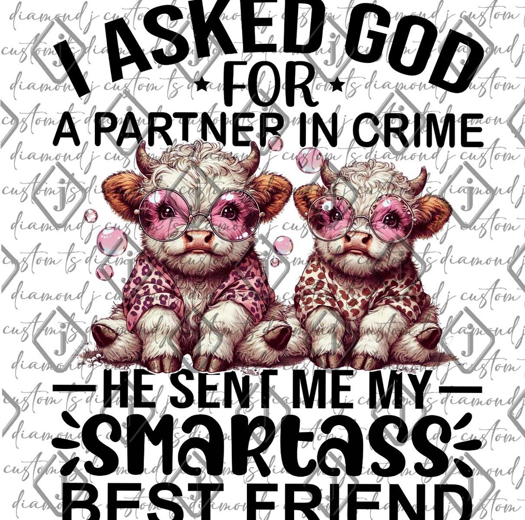 I Asked God for a Partner in Crime, Smarta Best Friend, Cute Cows, Cow ...