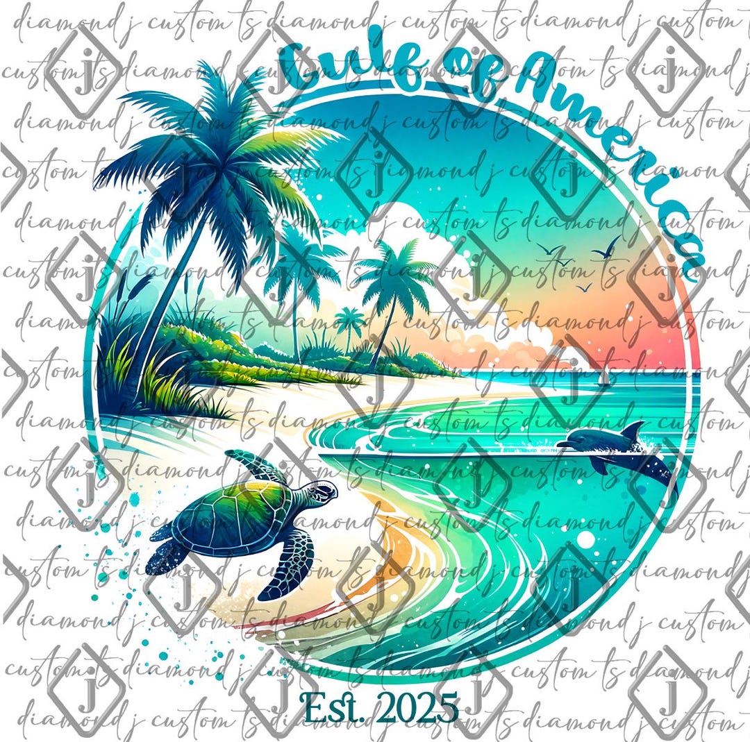 Gulf of America, Est 2025, Summer Vibes, America is Back, Positive ...