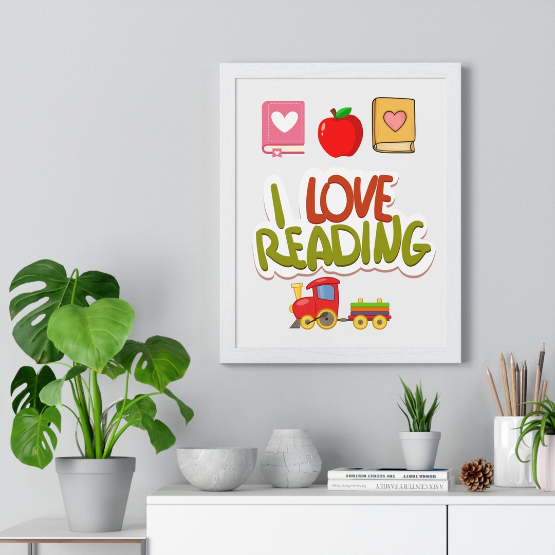 I Love Reading Poster, Motivational Kids Art, Classroom Posters Quotes ...