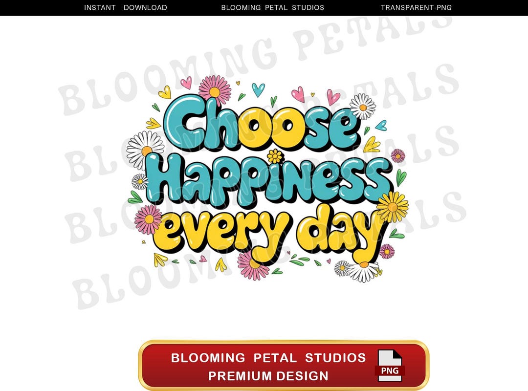 Choose Happiness Every Day, Png Digital Download, Colorful Doodle Art ...