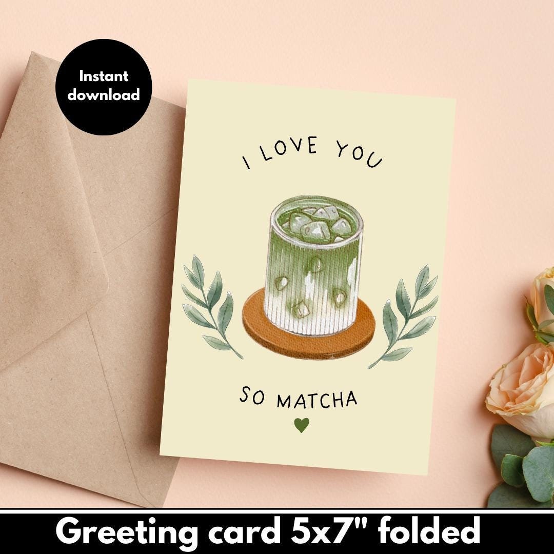 Matcha - DIGITAL Download - Printable Birthday Card Featuring Matcha ...