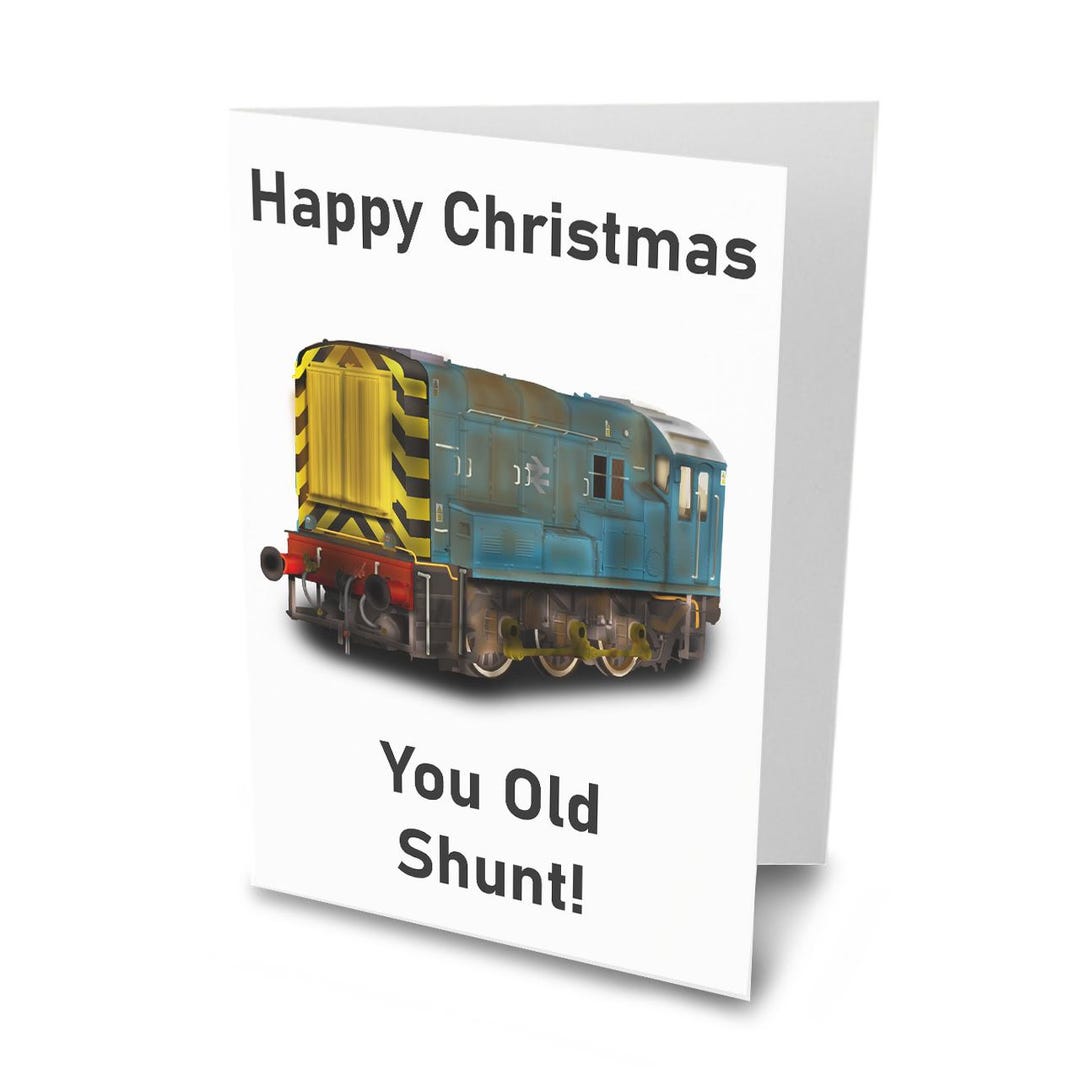 Train Railway Enthusiast Christmas Card Funny Rude "old Shunt" Shunter ...