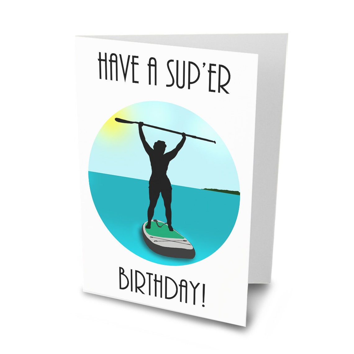 Paddleboard SUP Watersports Birthday Card Funny "have a Super Birthday ...