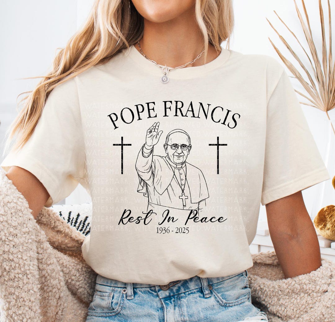 RIP Pope Francis Shirt Pope Rest in Peace Pope Francis Shirt Catholic ...