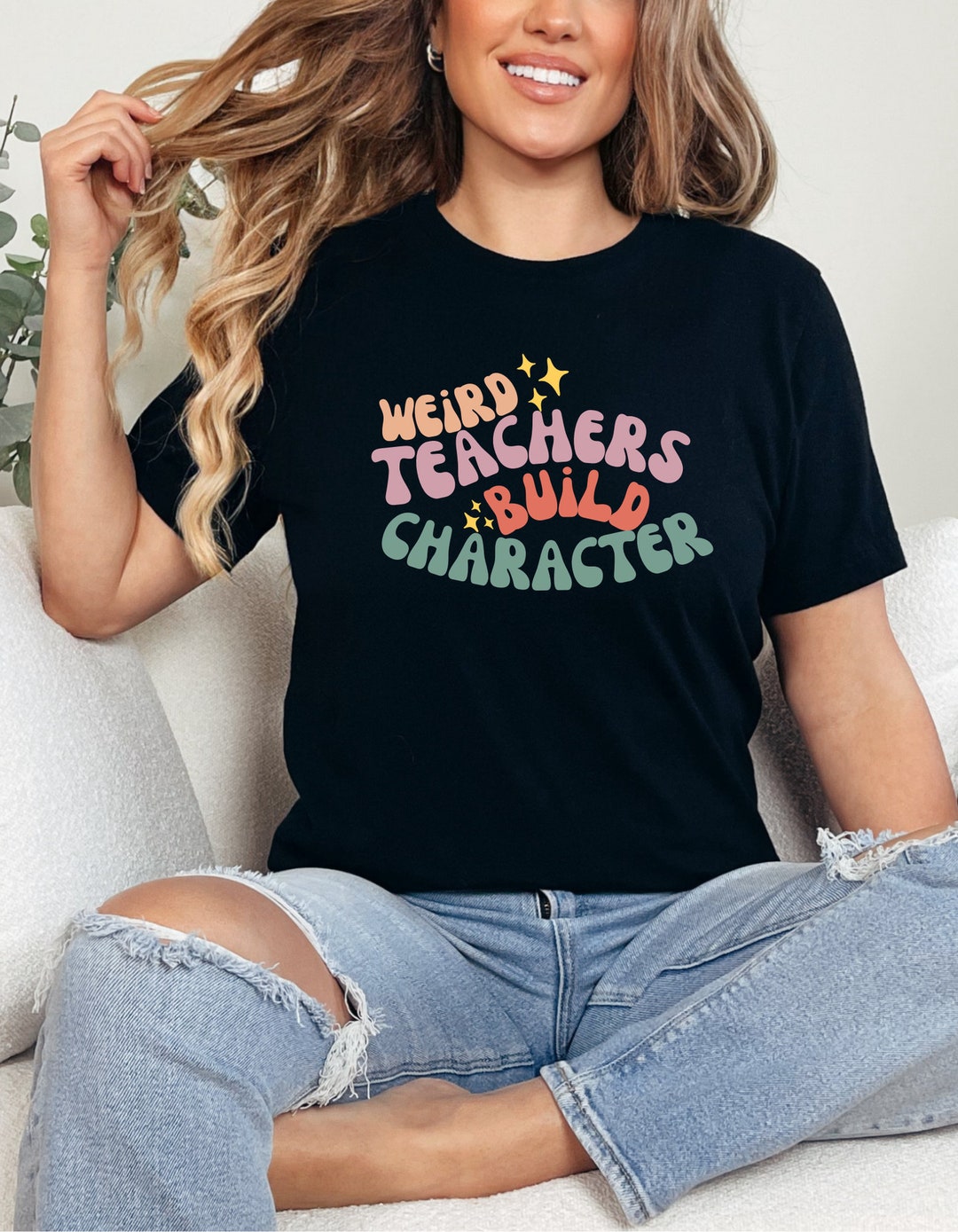 Weird Teachers Build Character, Funny Retro Teacher Shirt, Gift for ...