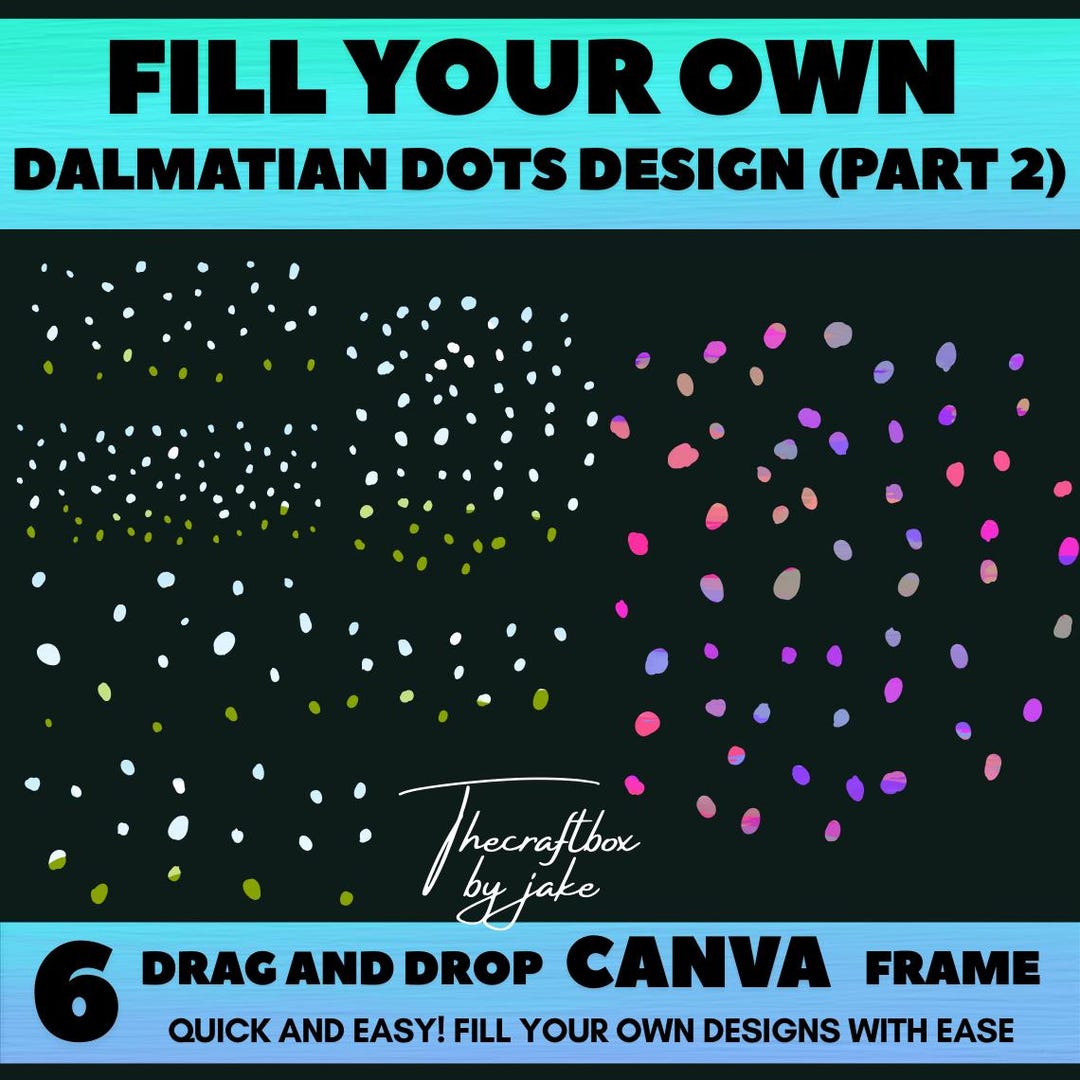 Dalmatian Dots Canva Frames Part 2 Template, Create Your Own Custom PNG ...