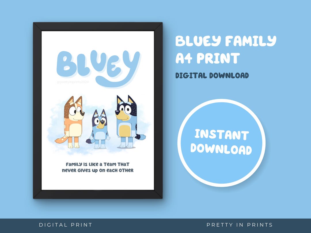 Bluey A4 Family Wall Print Instant Digital Download Perfect for Bluey ...
