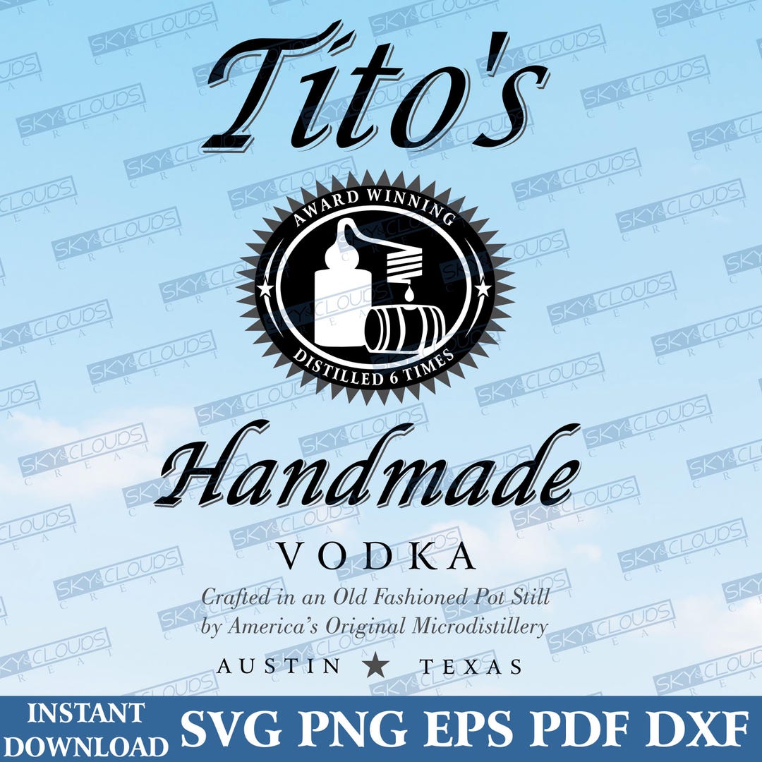 Tito's Svg, Titos Vodka Sublimation Design, Tito's Vodka Vector ...