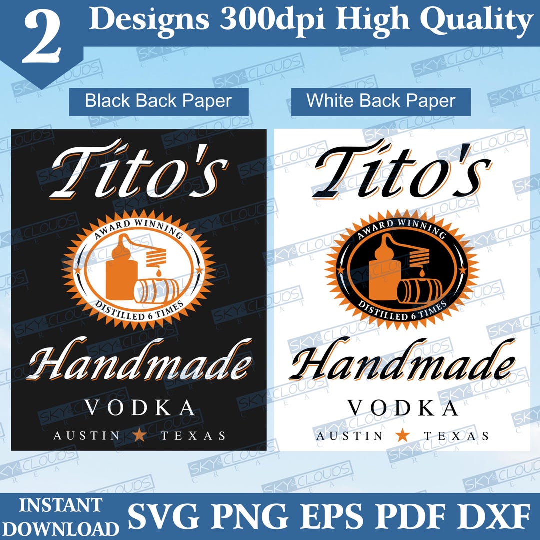 Tito's Svg, Titos Vodka Sublimation Design, Tito's Vodka Vector ...