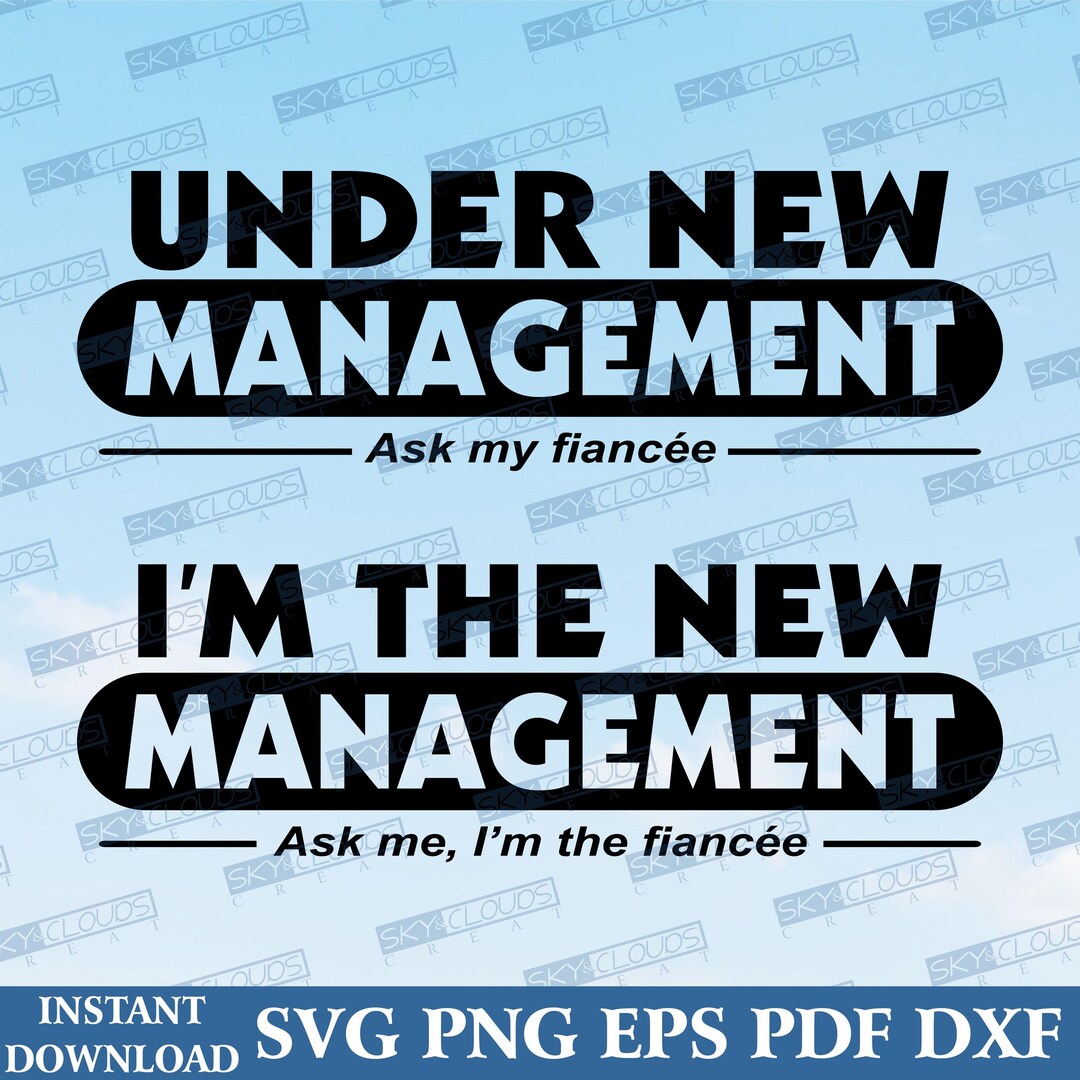 Under New Management Svg, I'm the New Management Svg, Under New ...
