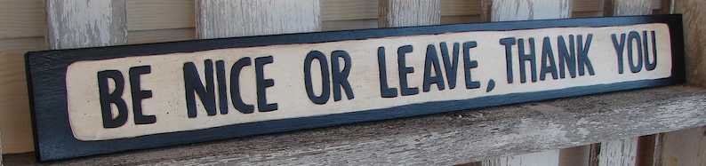 Be Nice or Leave Thank You Sign - Etsy