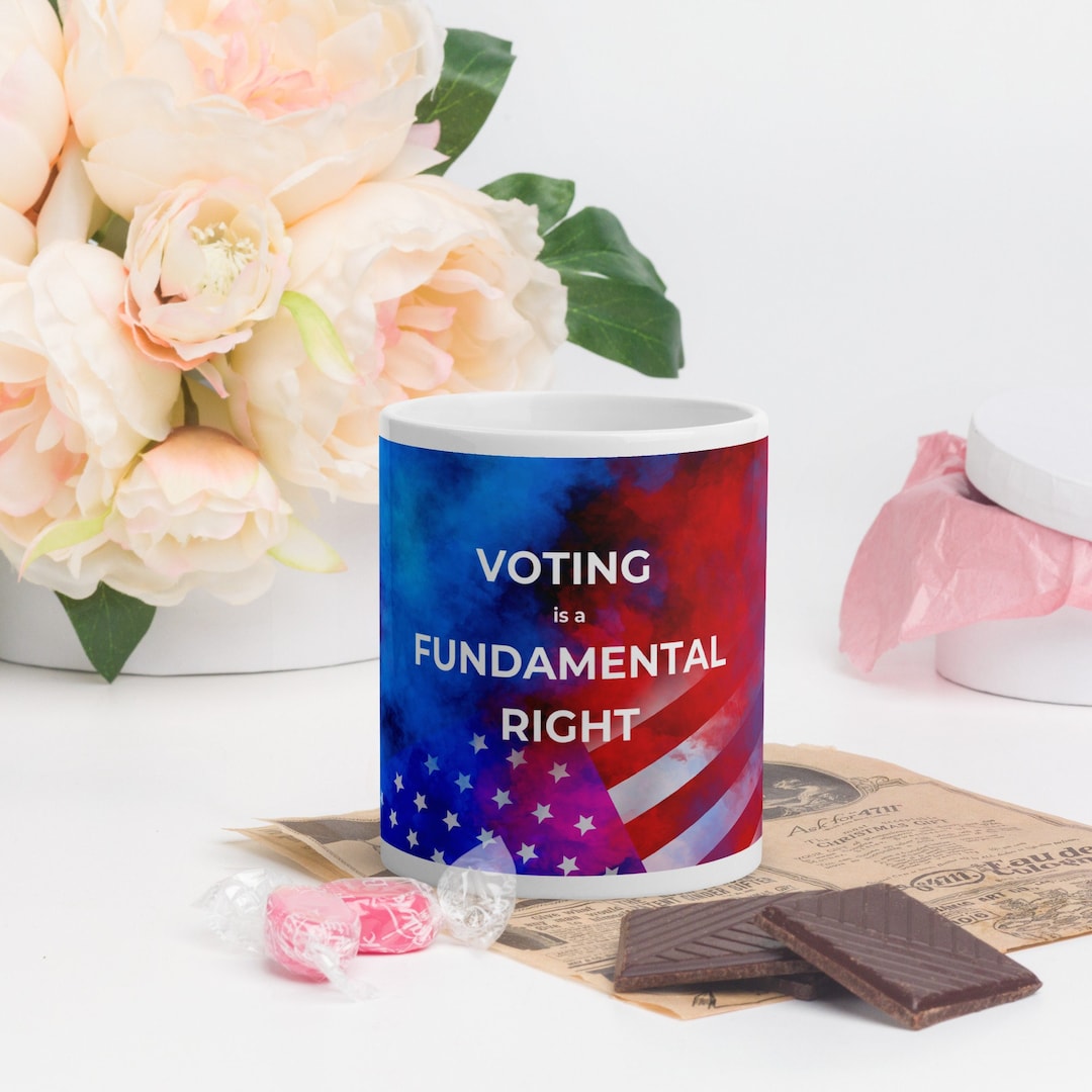 White Glossy Mug VOTING is a Fundamental Right US Elections 2024 Kamala ...