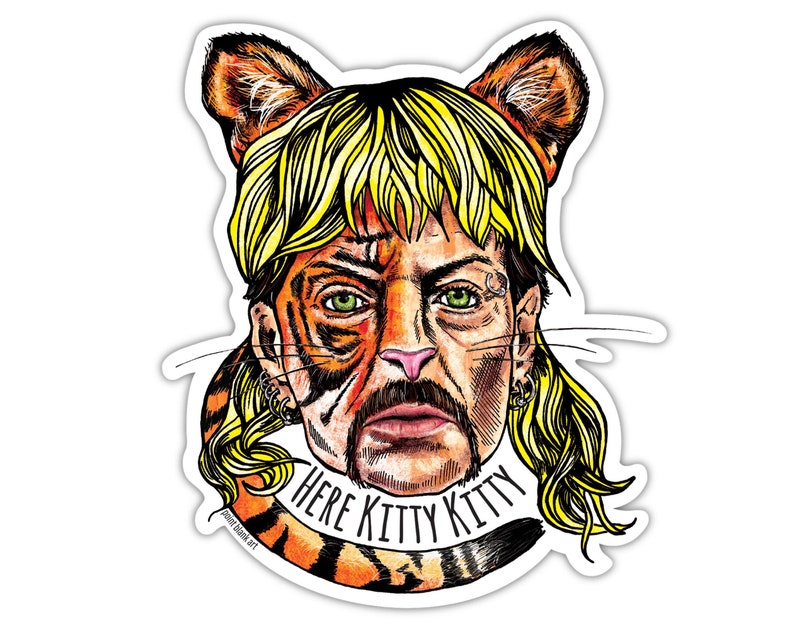 Vinyl Sticker Joe Exotic Tiger King Here Kitty Kitty - Etsy