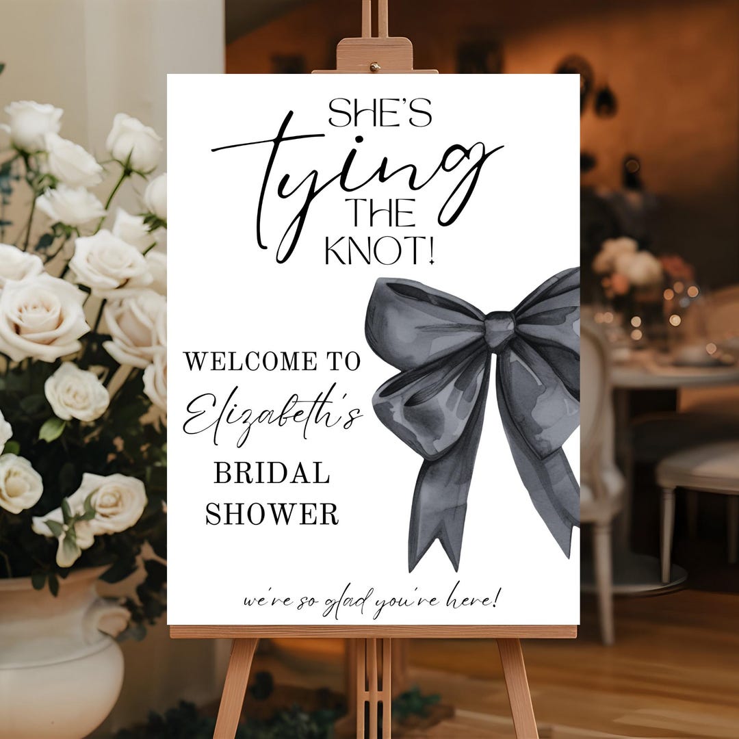 She's Tying the Knot Bow Bridal Shower Welcome Sign Template, Black ...