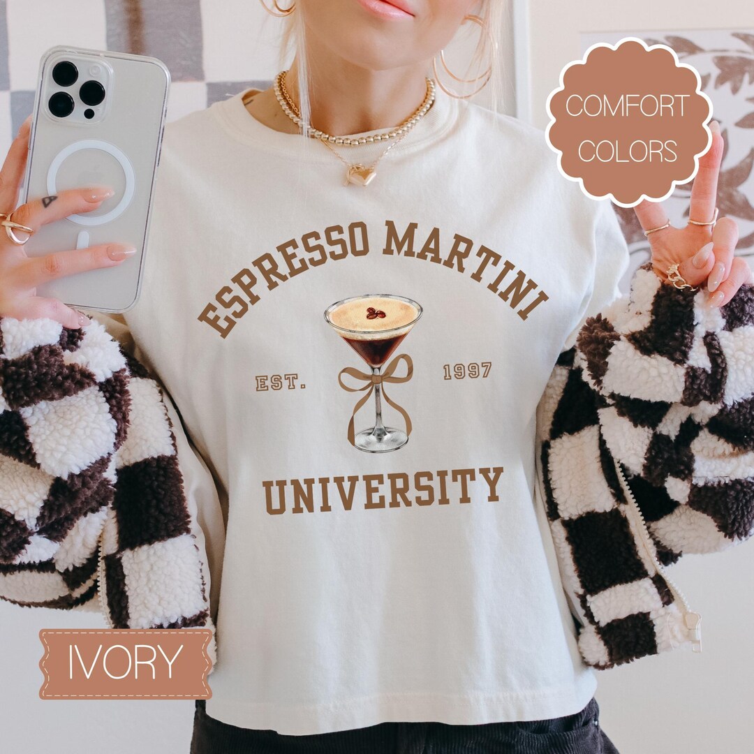 Espresso Martini University T-shirt, Martini Lover Gift, Trendy Coffee ...
