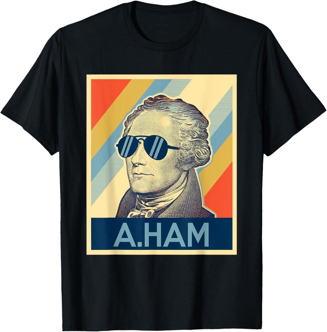 Hamilton T-shirt - Cool Hamilton Wearing Sunglasses, Founding Father ...
