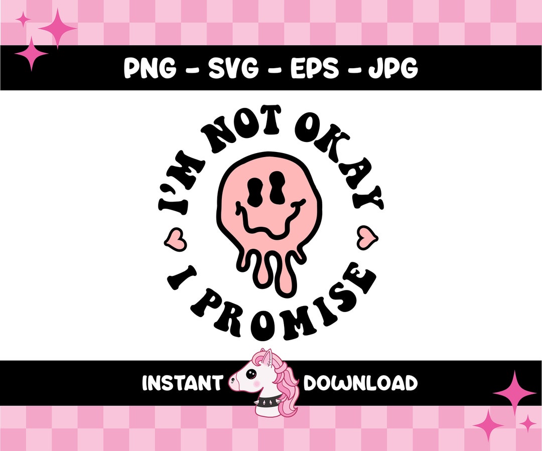 I'm Not Okay, I Promise | Smile Mcr Punk Goth Emo Digital Graphics ...