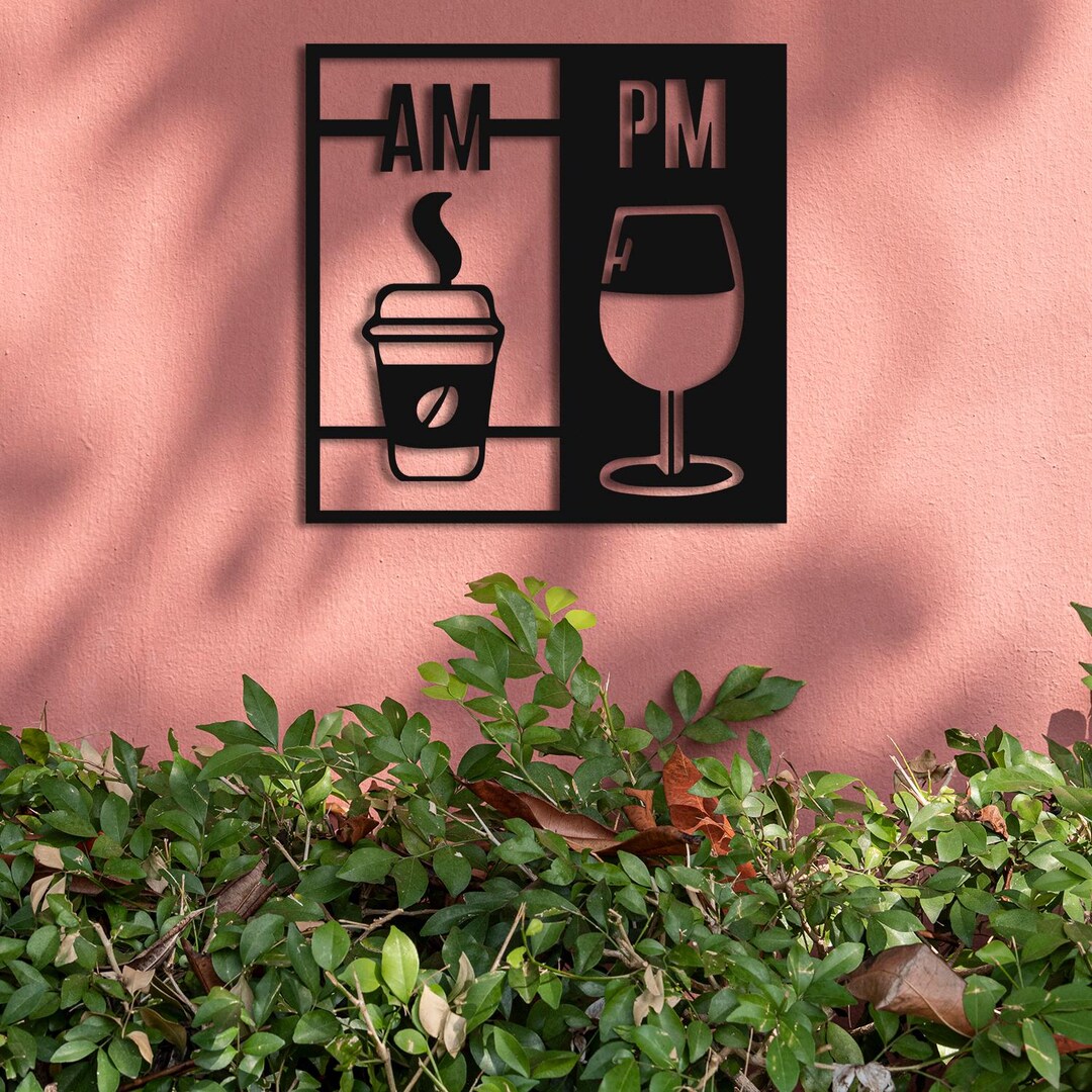 AM PM Metal Wall Art Coffee-wine Decor Modern Kitchen or Bar Sign Fun ...