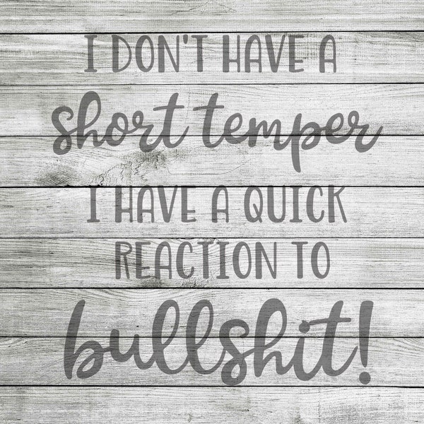 I Dont Have Short Temper Png - Etsy
