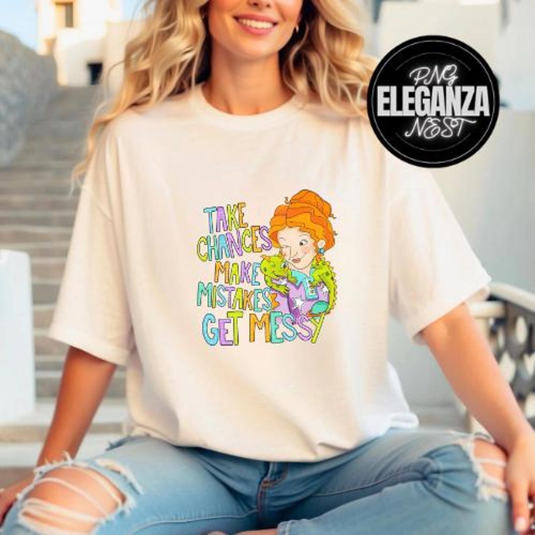 Take Chances Make Mistake Get Messy Png, Teacher Gift Png, Teacher ...