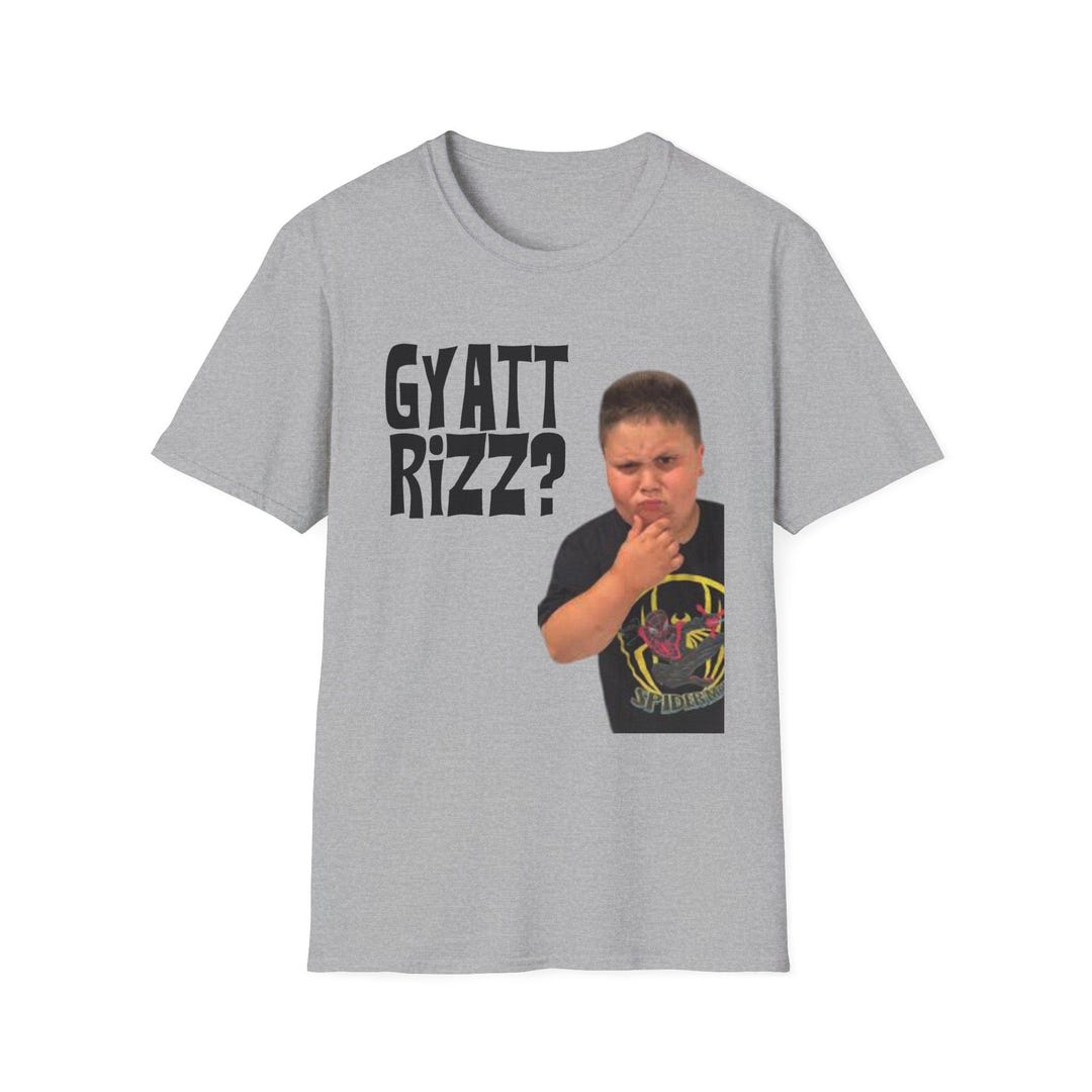 GYATT RIZZ Meme Unisex Softstyle T-shirt, Funny Graphic Tee, Hilarious ...