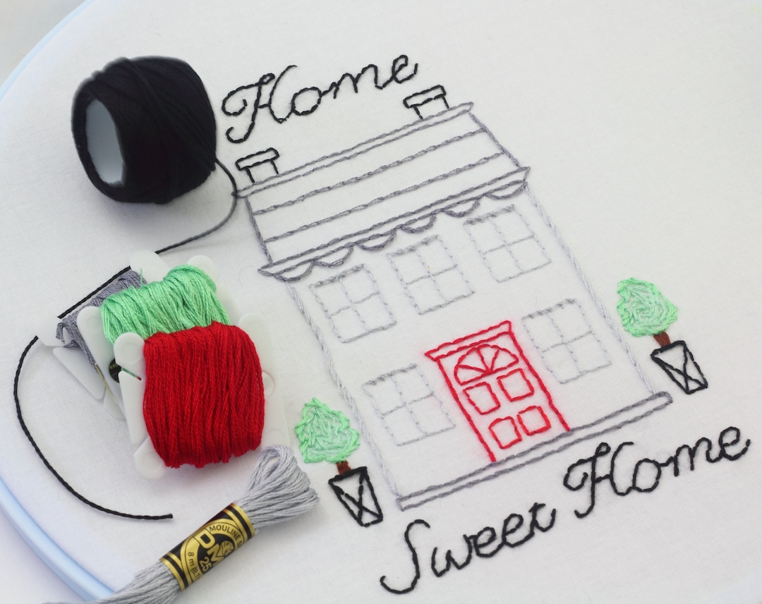 Home Sweet Home Hand Embroidery Pattern House Design Home is Where the ...