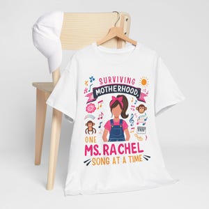 Ms Rachel Shirt, Surviving Motherhood One Ms Rachel Song at a Time ...