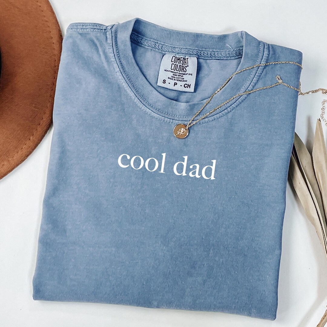 Comfort Colors® Cool Dad Shirt, Cool Dads Club Shirt, New Dad Shirt ...