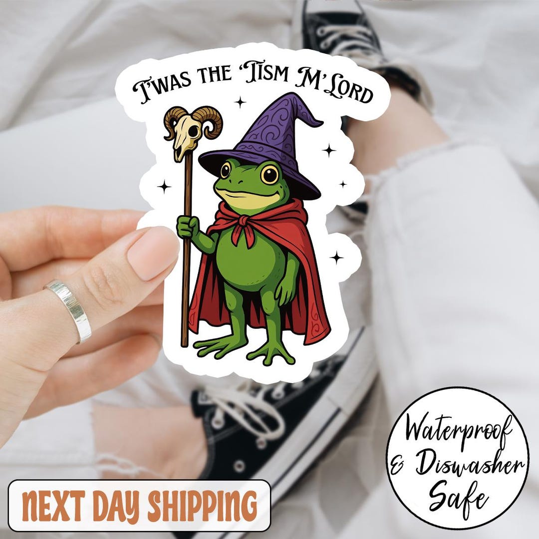 T'was the 'tism M'lord Sticker, Funny Frog Wizard, Autism ADHD ...