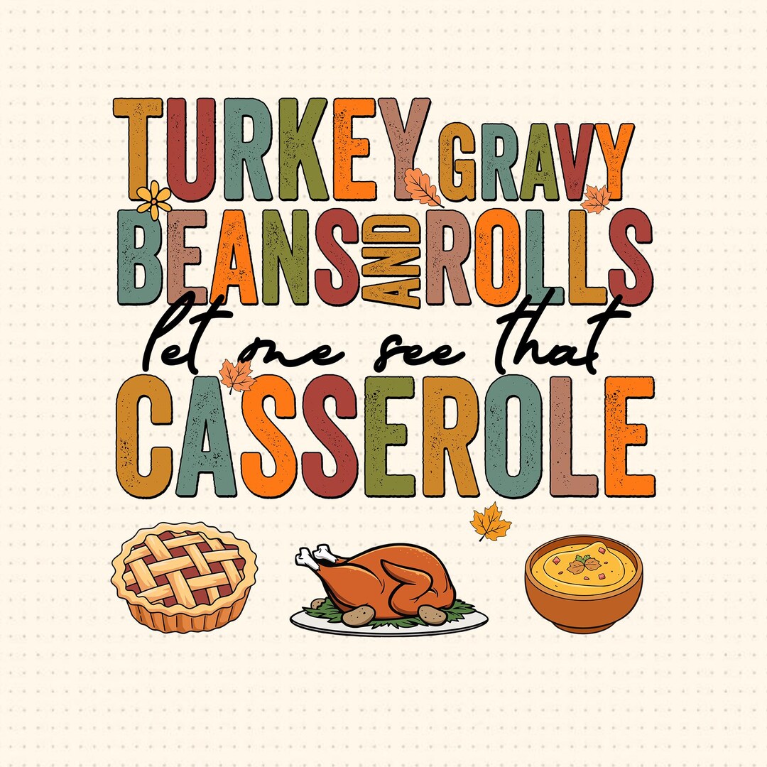 Turkey Gravy Beans and Rolls Let Me See That Casserole Png, Turkey ...