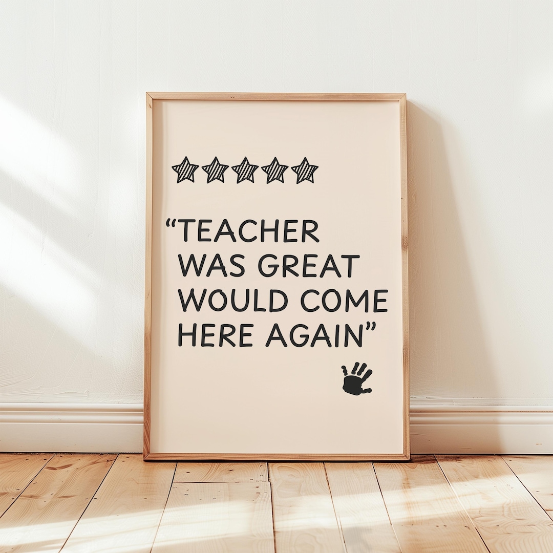 Teacher Appreciation Classroom Decor Teacher Was Great Funny Classroom ...