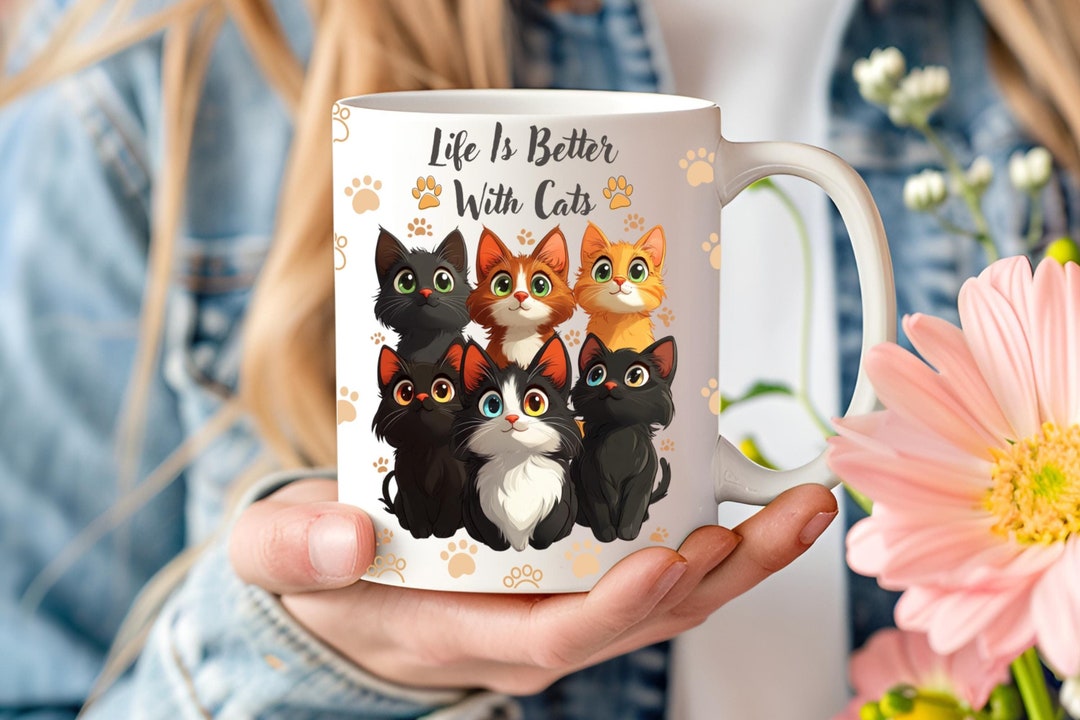 Cat MUG Wrap PNG Lovely Cat Mug Wrap Life is Better With Cats Mug Wrap ...