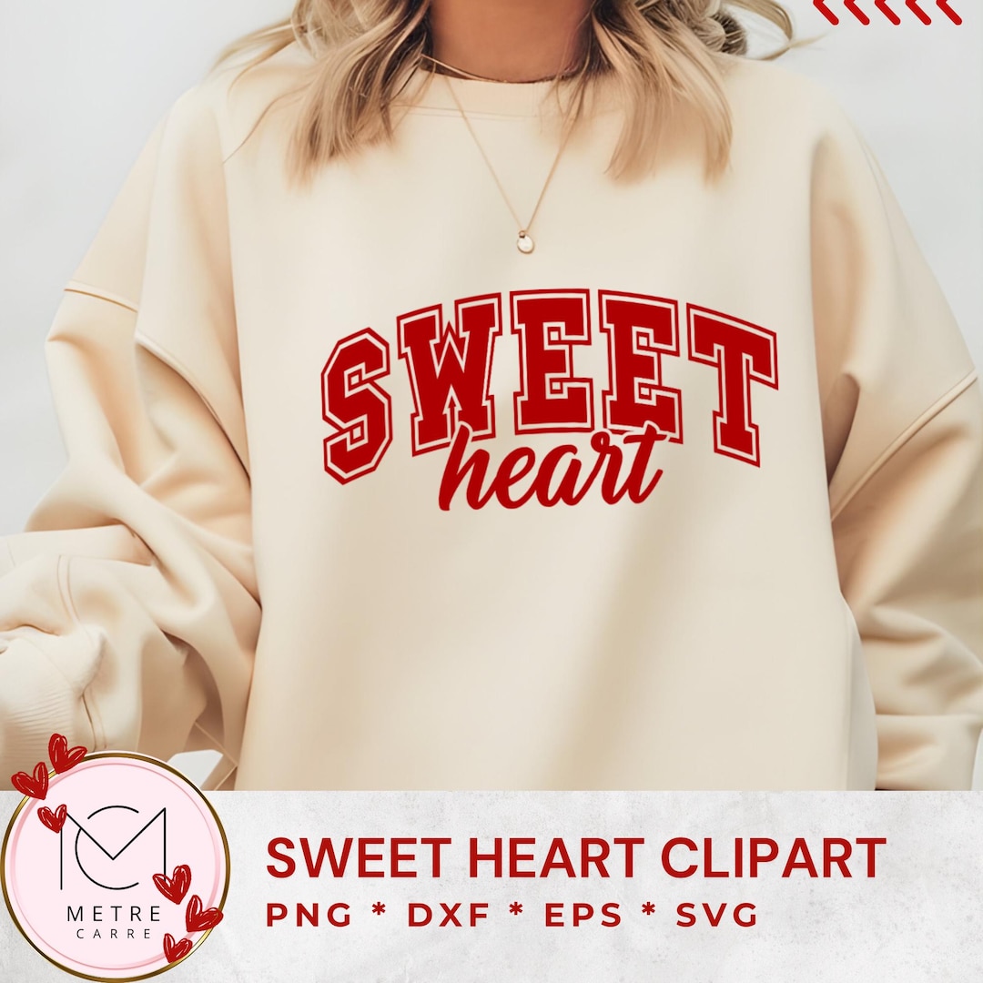 Sweet Heart Clipart | Valentine’s Day College Style Sweatshirt Design ...