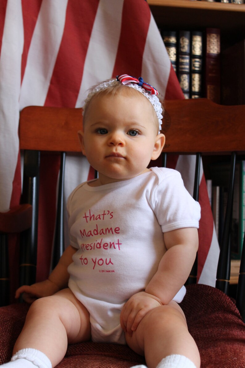 That's Madame President to You Bodysuit Funny Baby Gift - Etsy
