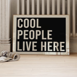 Cool People Live Here Print Digital Download Black and White Wall Art ...