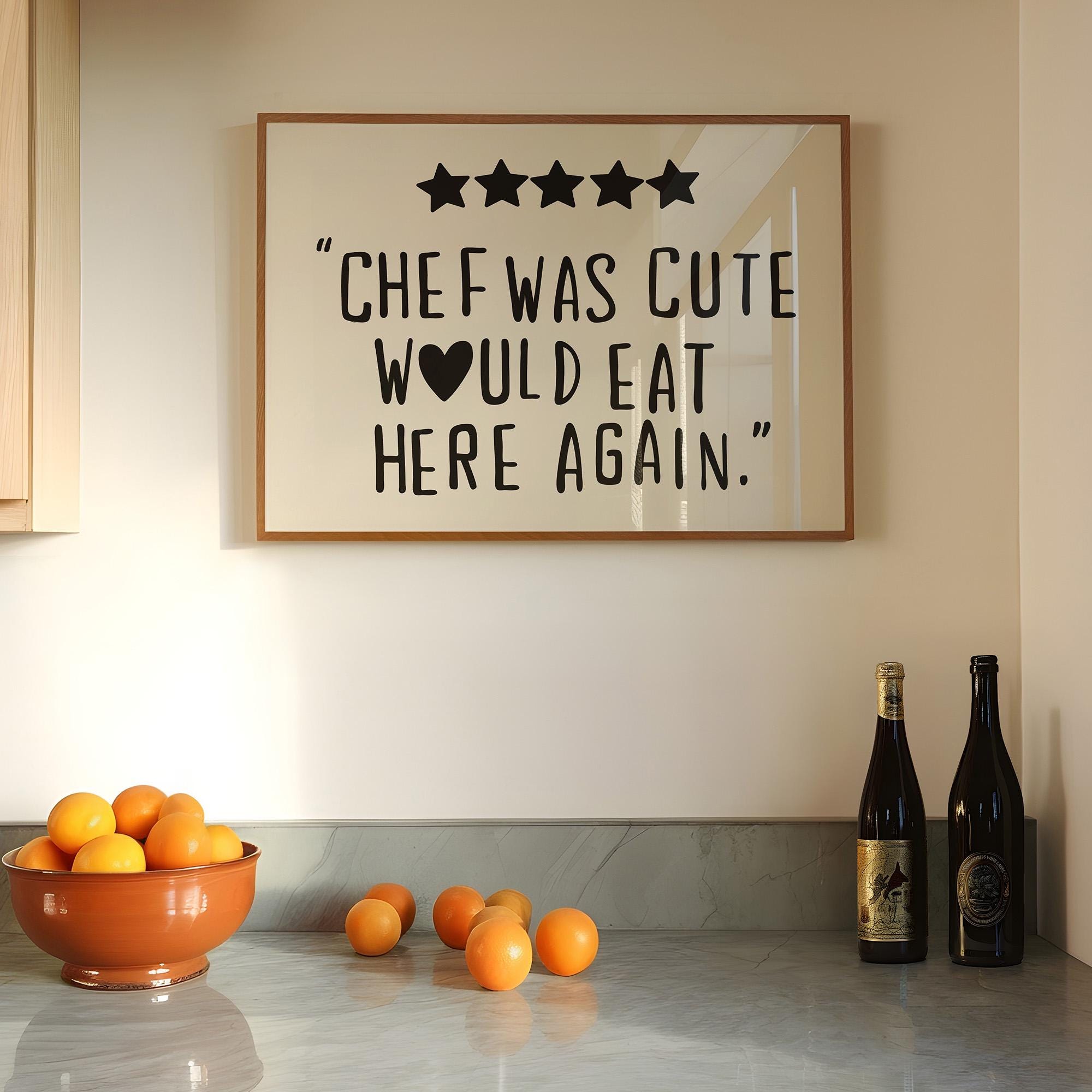 Chef Was Cute Would Eat Here Again, Trendy Kitchen Art, Minimal Kitchen ...