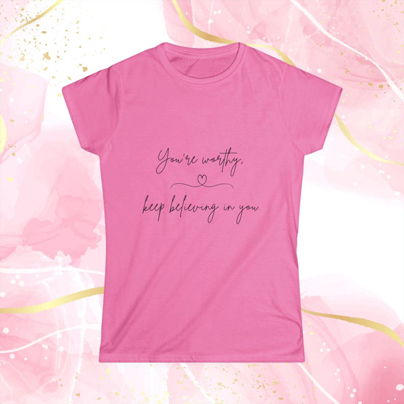 You're Worthy T-shirt, Inspirational Quote, Women's Mental Health - Etsy