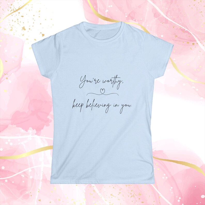 You're Worthy T-shirt, Inspirational Quote, Women's Mental Health - Etsy