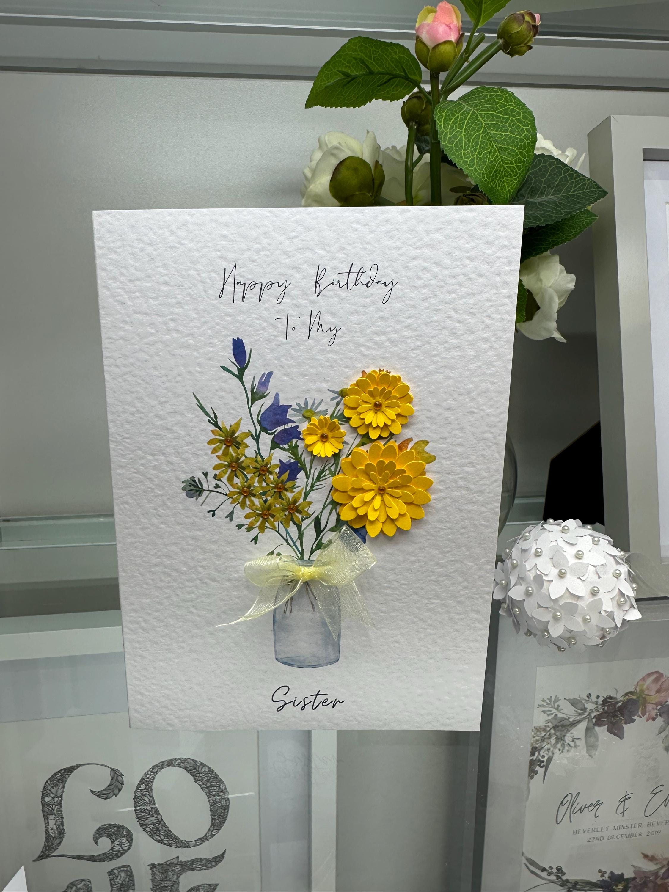 Beautiful Handmade, Hand Decorated Sister Birthday Card. Made With ...