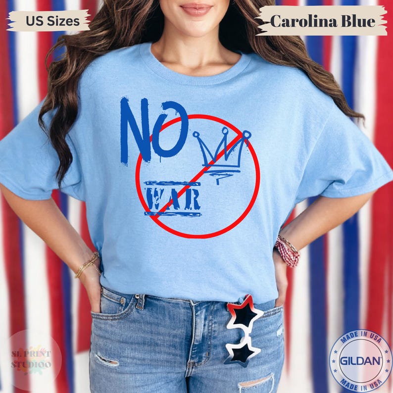 No Kings and War T-shirt, Rejecting Kings Since 1776 Patriotic ...