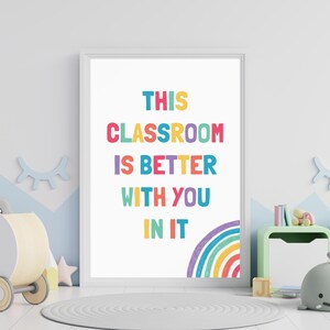 This Classroom is Better With You in It, Positive Motivational Wall ...
